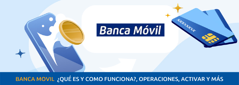 BANCA MÓVIL 2023 ¿Qué es? Operaciones bancarias y como activarla